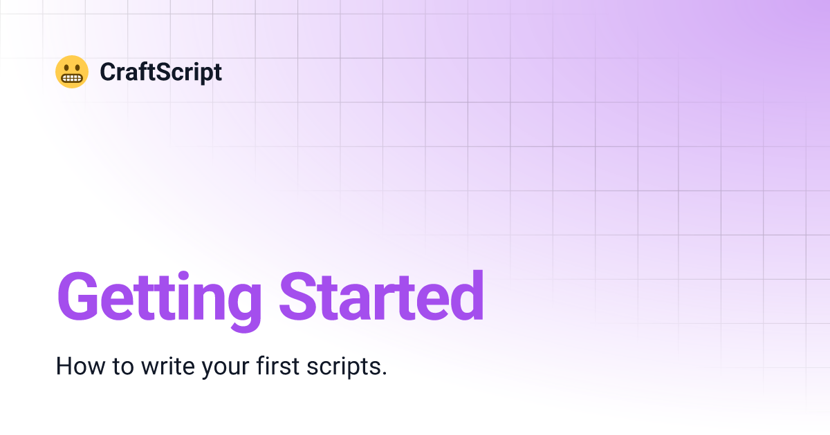 Getting Started | CraftScript